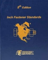 Changes Lead to IFI 8th Edition for Inch Fasteners | Global Fastener News
